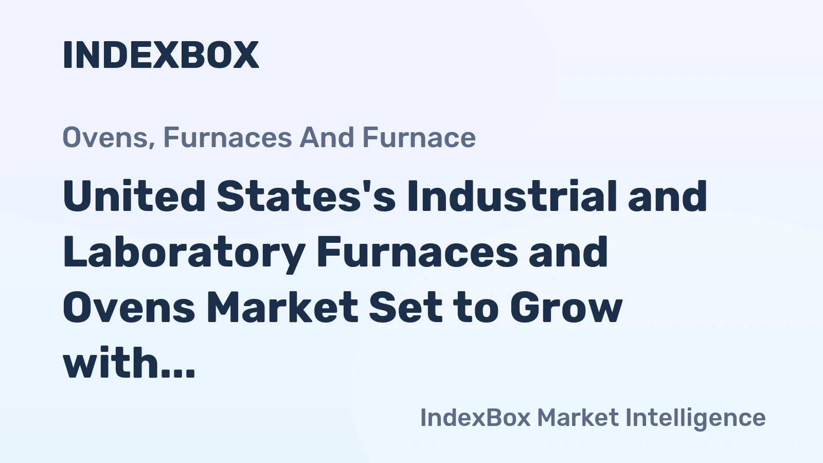 United States's Industrial and Laboratory Furnaces and Ovens Market Set to Grow with Market Volume Reaching 316K Units and Market Value at $3.3B by 2035