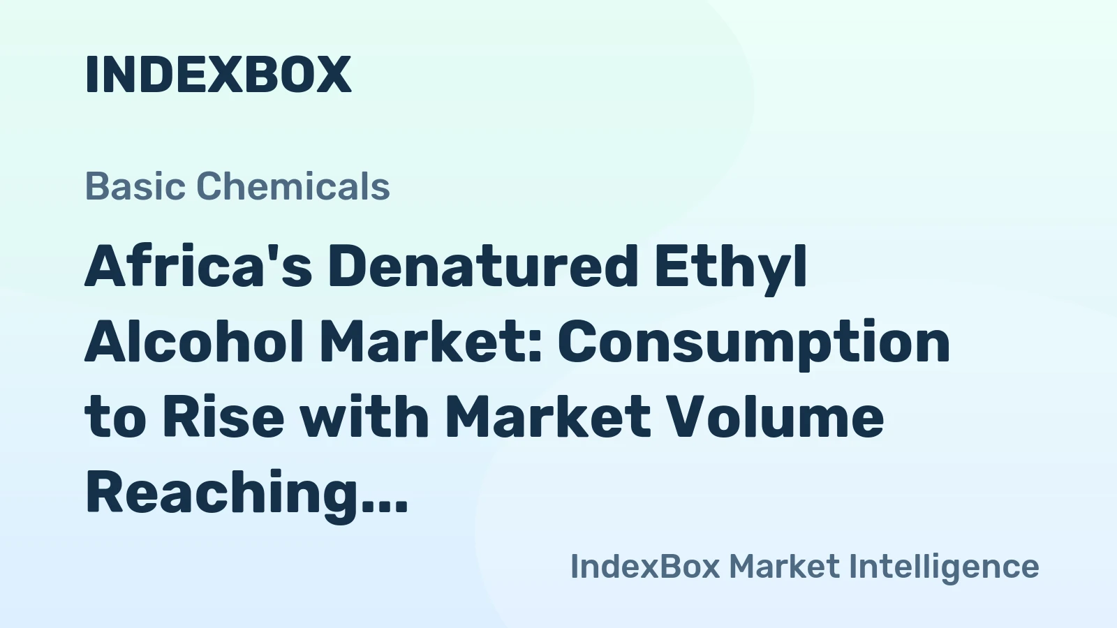 Africa's Denatured Ethyl Alcohol Market: Consumption to Rise with Market Volume Reaching 2.1B Litres and Market Value Reaching $2.7B by 2035