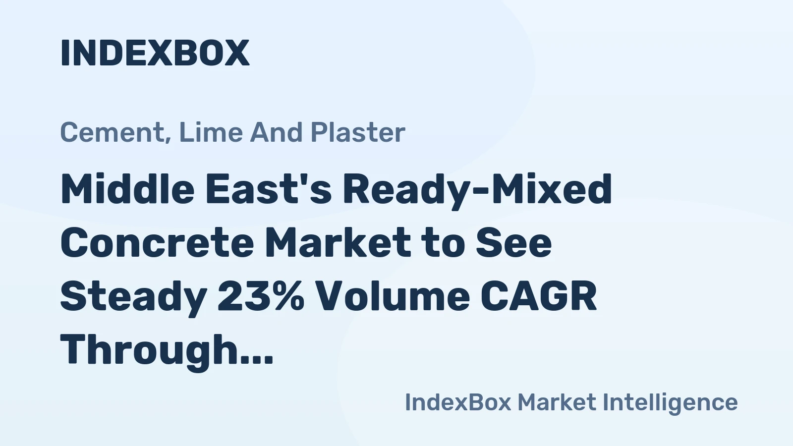 Middle East's Ready-Mixed Concrete Market to See Steady 23% Volume CAGR Through 2035