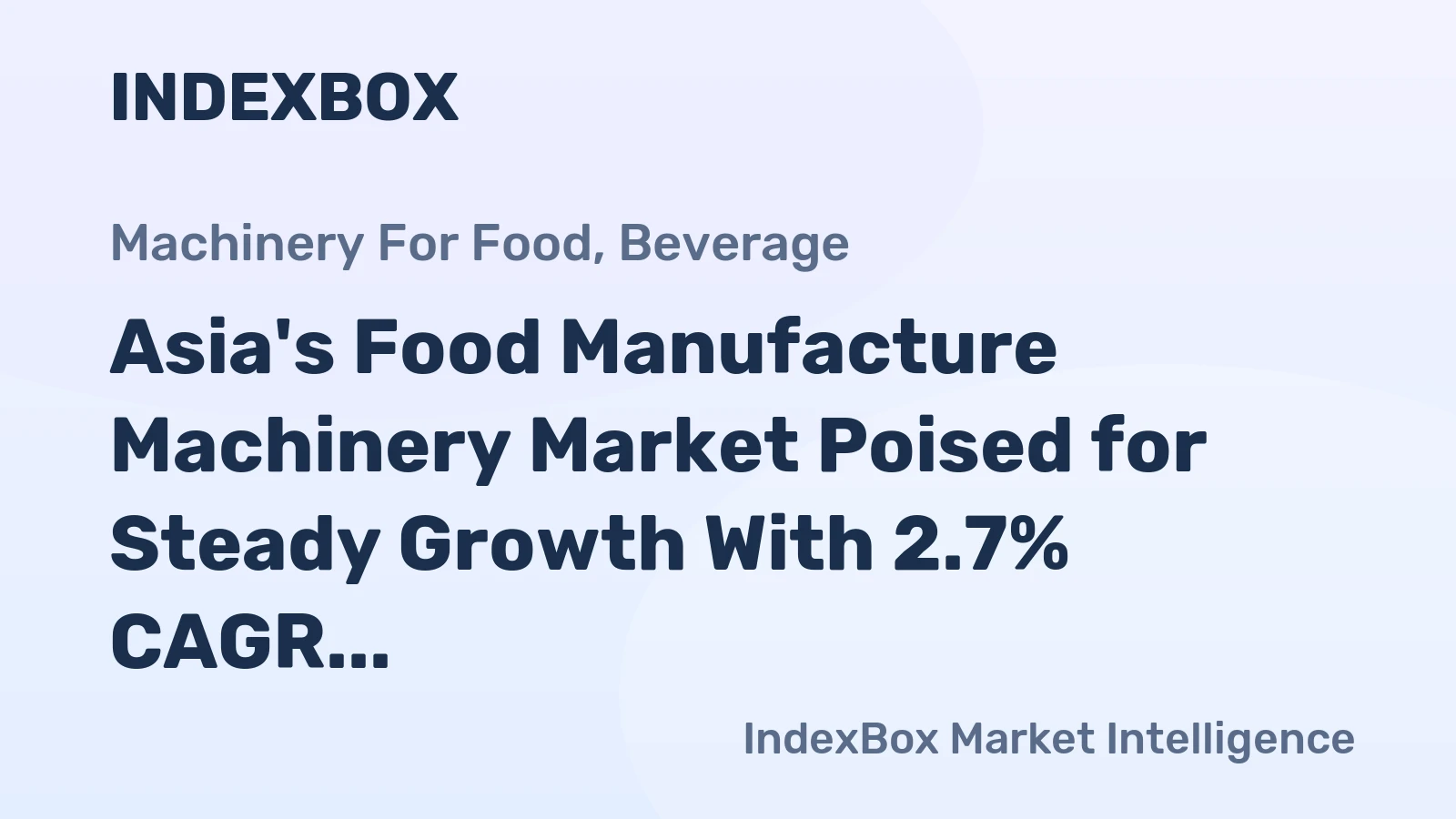 Asia's Food Manufacture Machinery Market Poised for Steady Growth With 2.7% CAGR Through 2035