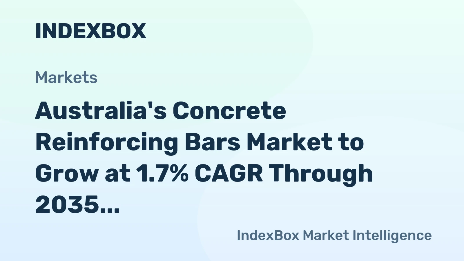 Australia's Concrete Reinforcing Bars Market to Grow at 1.7% CAGR Through 2035