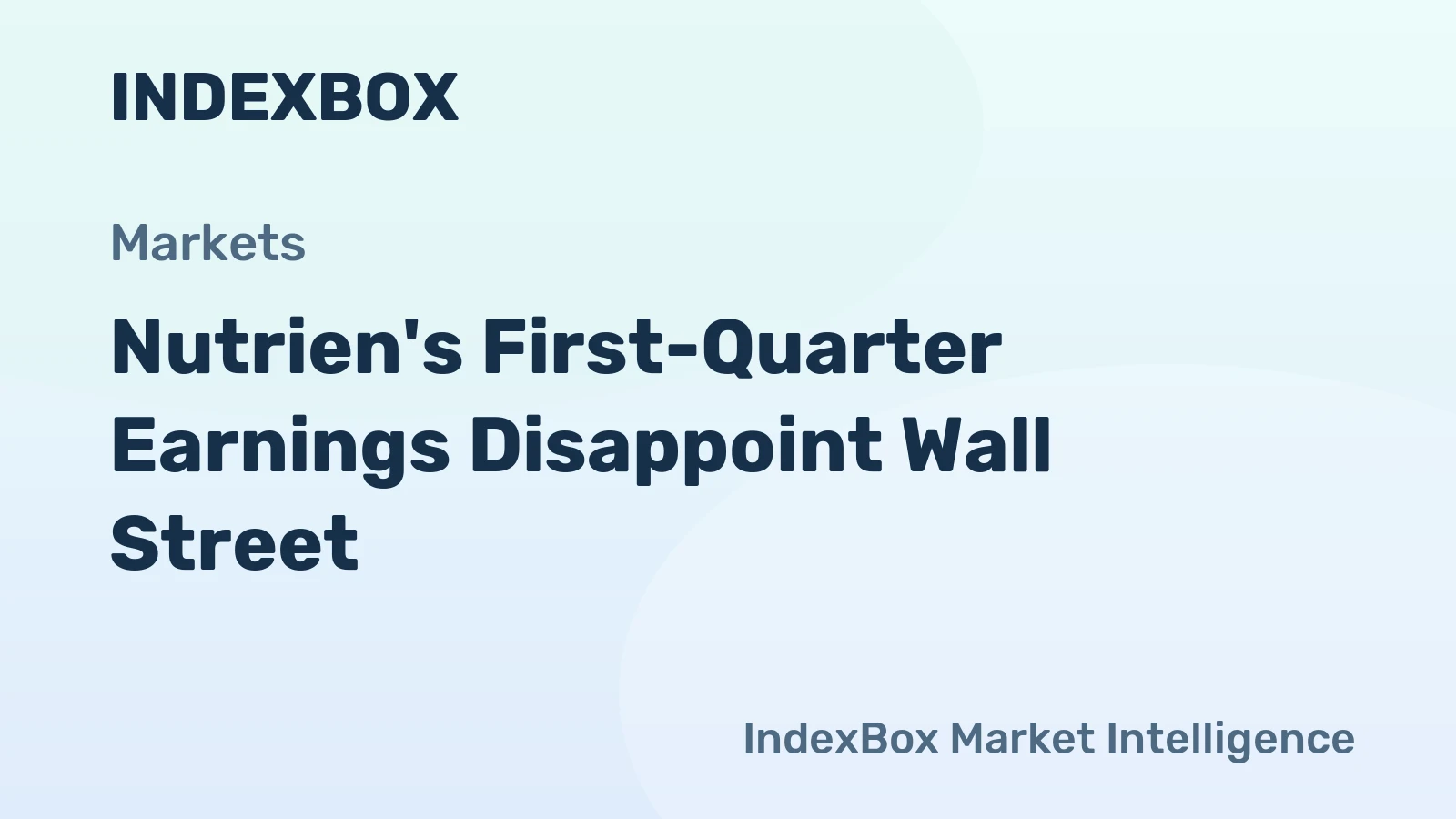 Nutrien's First-Quarter Earnings Disappoint Wall Street