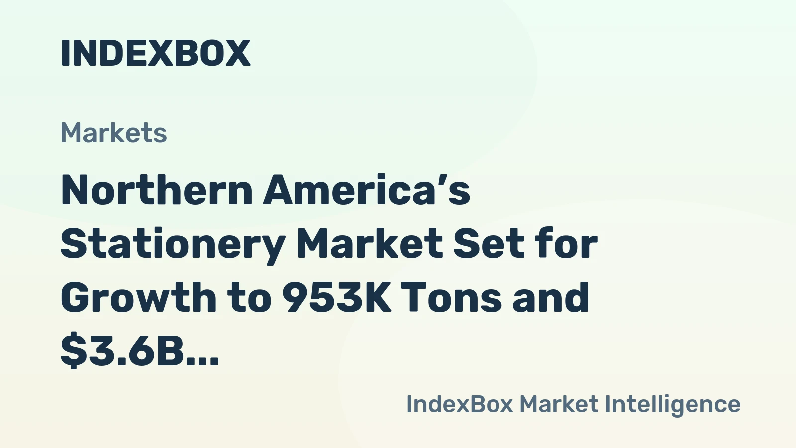 Northern America’s Stationery Market Set for Growth to 953K Tons and $3.6B