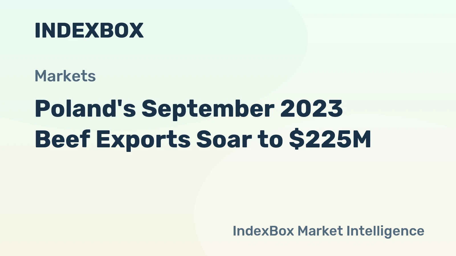 Poland's September 2023 Beef Exports Soar to $225M