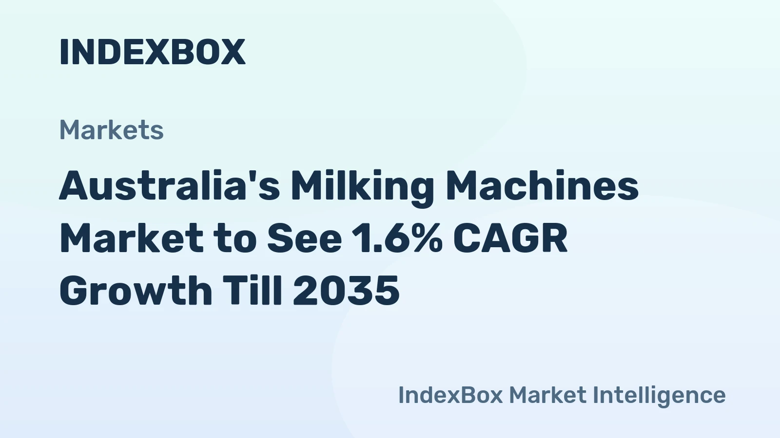 Australia's Milking Machines Market to See 1.6% CAGR Growth Till 2035