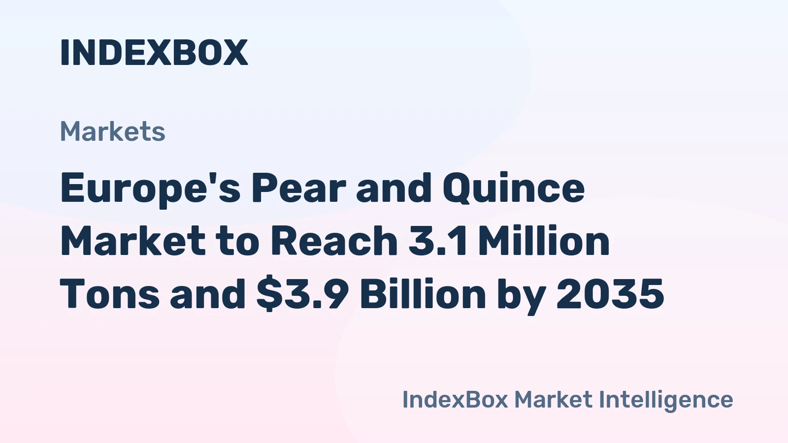 Europe's Pear and Quince Market to Reach 3.1 Million Tons and $3.9 Billion by 2035