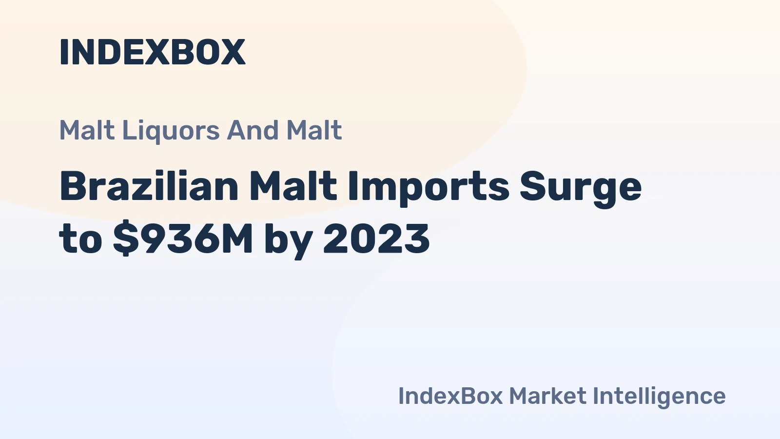 Brazilian Malt Imports Surge to $936M by 2023