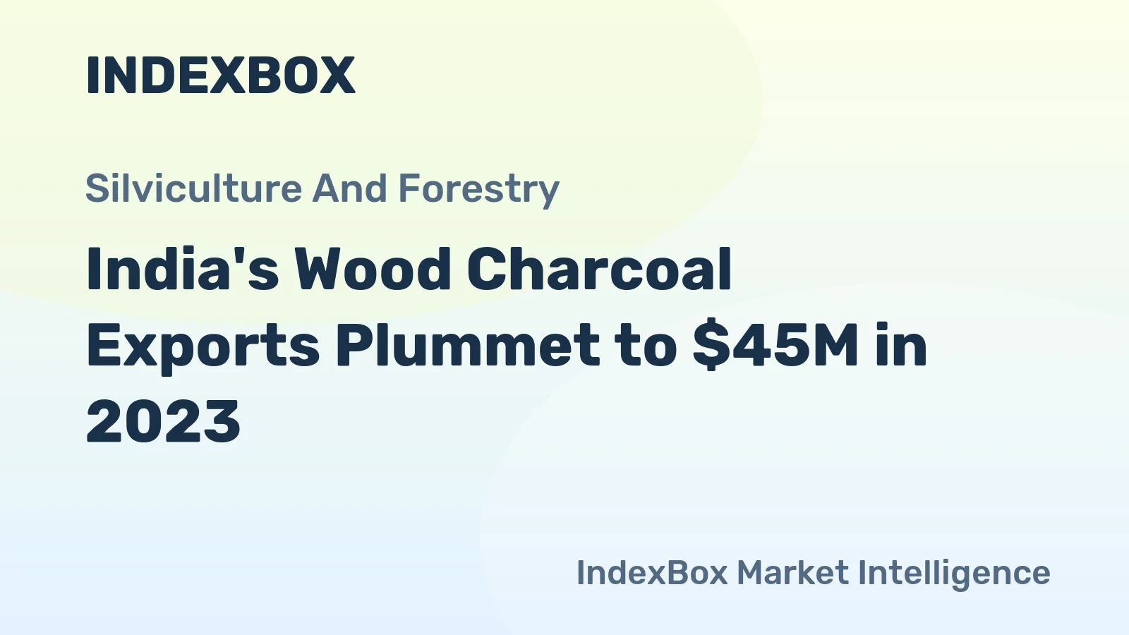 India's Wood Charcoal Exports Plummet to $45M in 2023