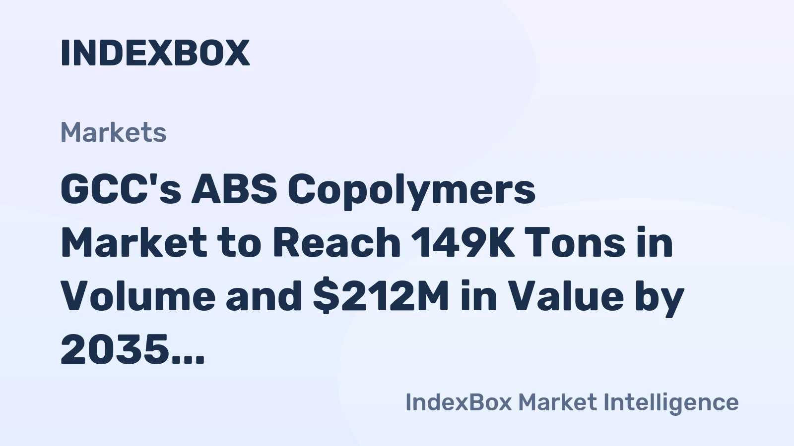 GCC's ABS Copolymers Market to Reach 149K Tons in Volume and $212M in Value by 2035