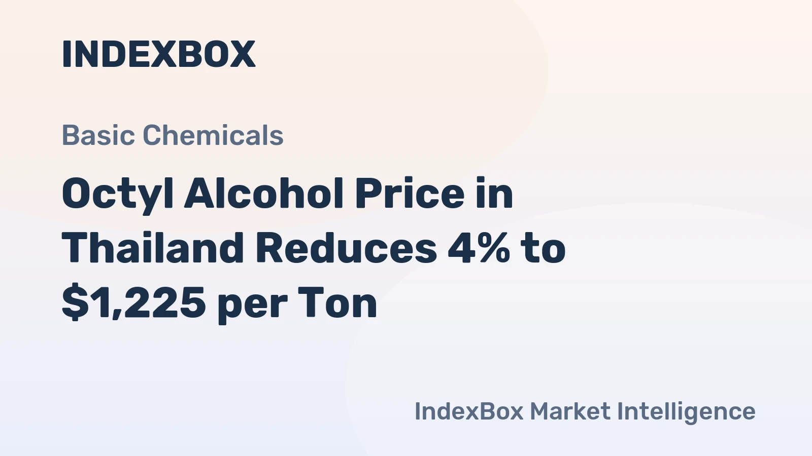 Octyl Alcohol Price in Thailand Reduces 4% to $1,225 per Ton