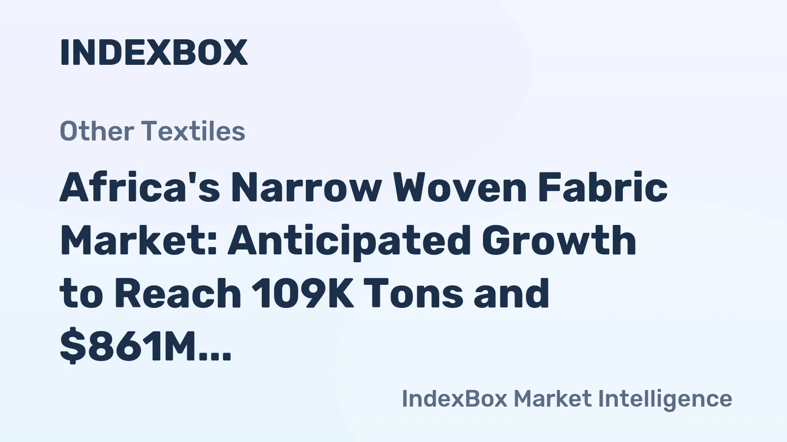 Africa's Narrow Woven Fabric Market: Anticipated Growth to Reach 109K Tons and $861M by 2035