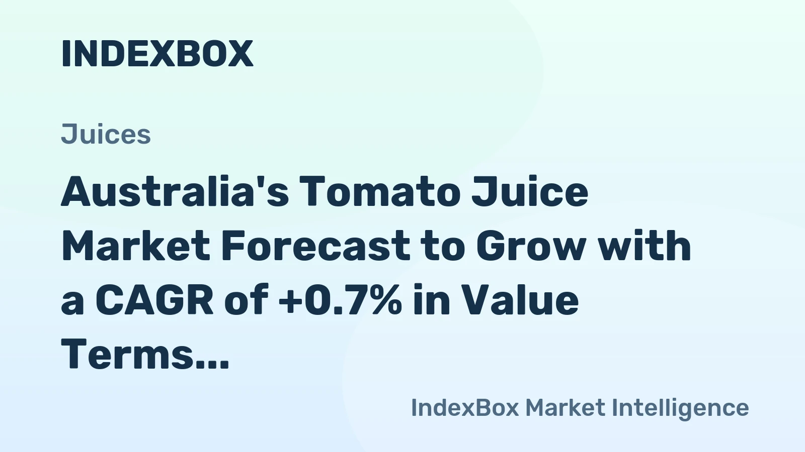 Australia's Tomato Juice Market Forecast to Grow with a CAGR of +0.7% in Value Terms