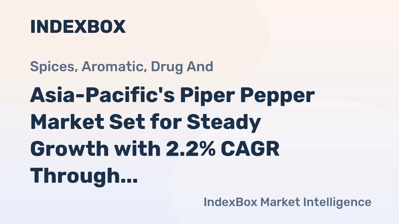 Asia-Pacific's Piper Pepper Market Set for Steady Growth with 2.2% CAGR Through 2035