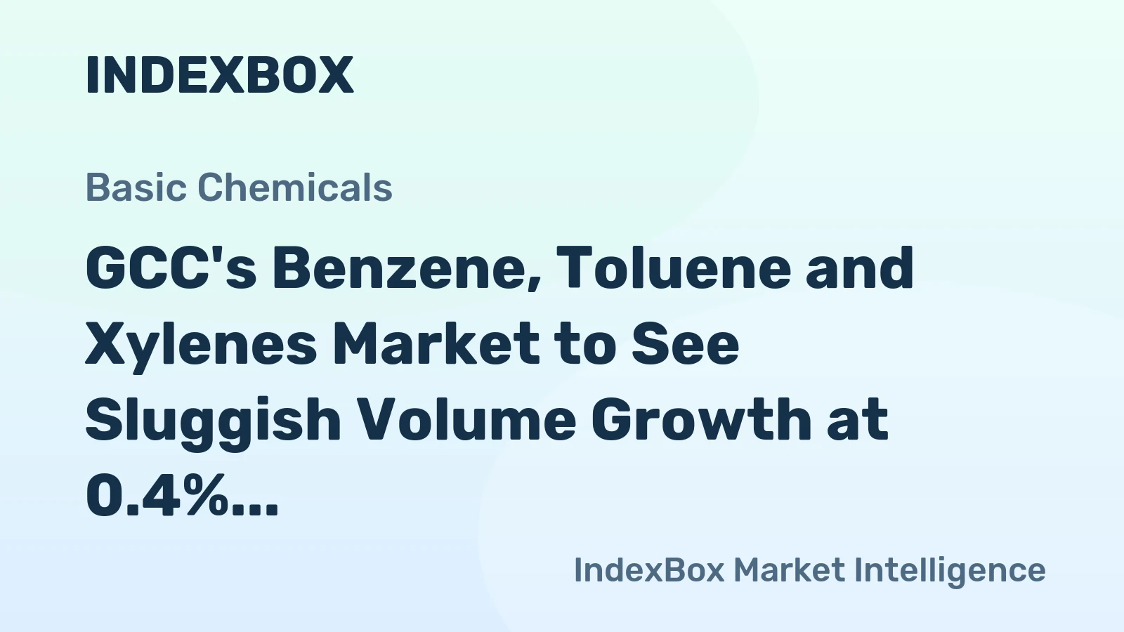 GCC's Benzene, Toluene and Xylenes Market to See Sluggish Volume Growth at 0.4% CAGR Through 2035