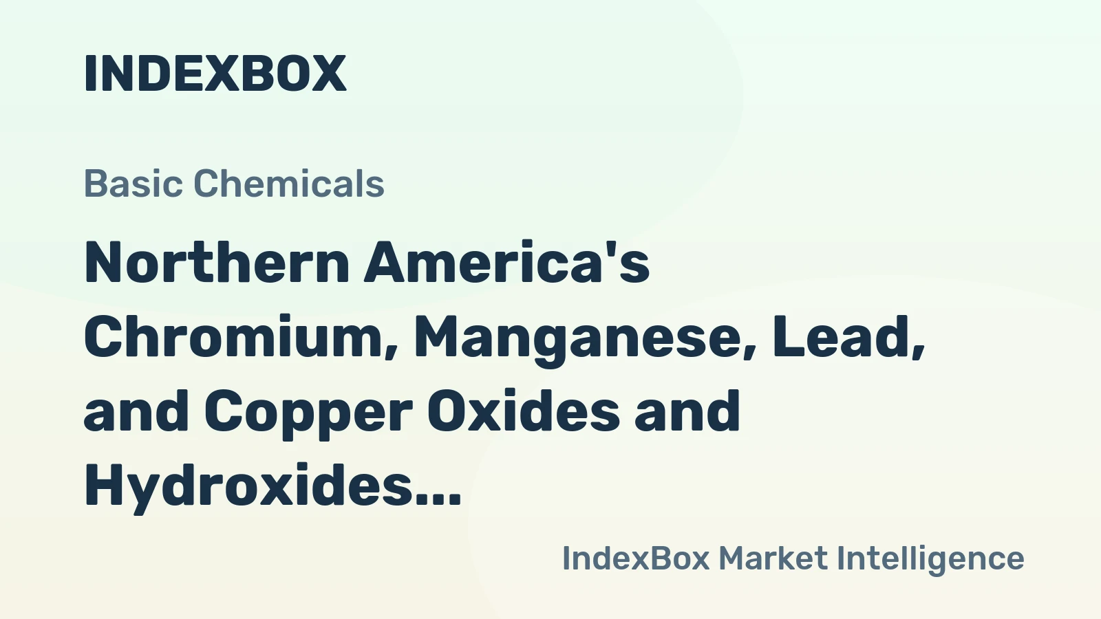 Northern America's Chromium, Manganese, Lead, and Copper Oxides and Hydroxides Market Set to Grow at +1.5% CAGR, Reaching $1.8B by 2035