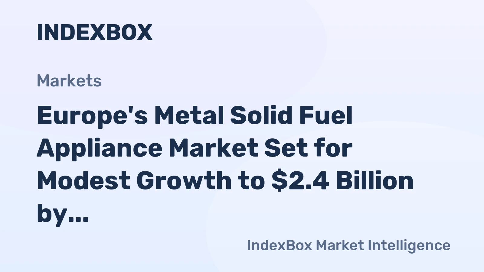Europe's Metal Solid Fuel Appliance Market Set for Modest Growth to $2.4 Billion by 2035