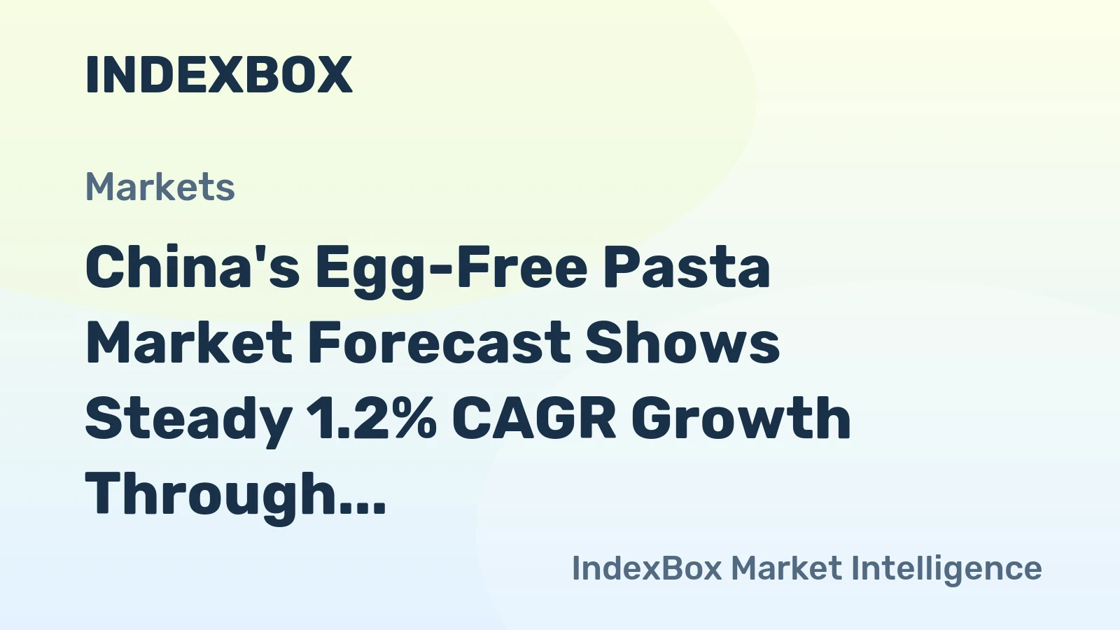 China's Egg-Free Pasta Market Forecast Shows Steady 1.2% CAGR Growth Through 2035