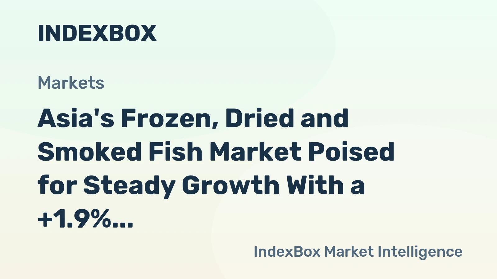 Asia's Frozen, Dried and Smoked Fish Market Poised for Steady Growth With a +1.9% CAGR in Value Through 2035