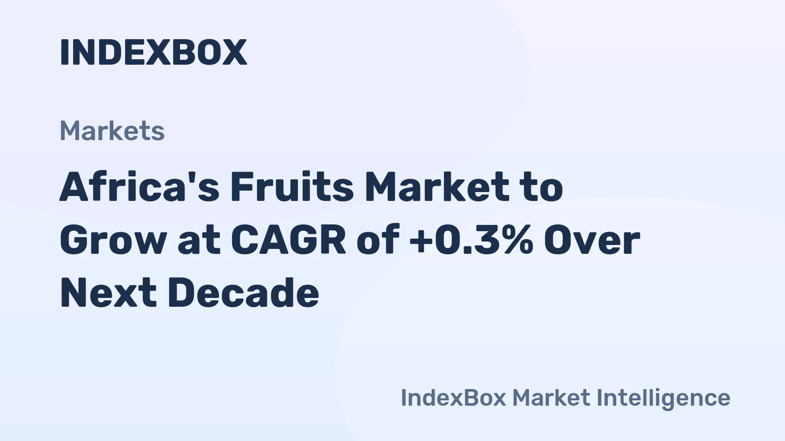 Africa's Fruits Market to Grow at CAGR of +0.3% Over Next Decade