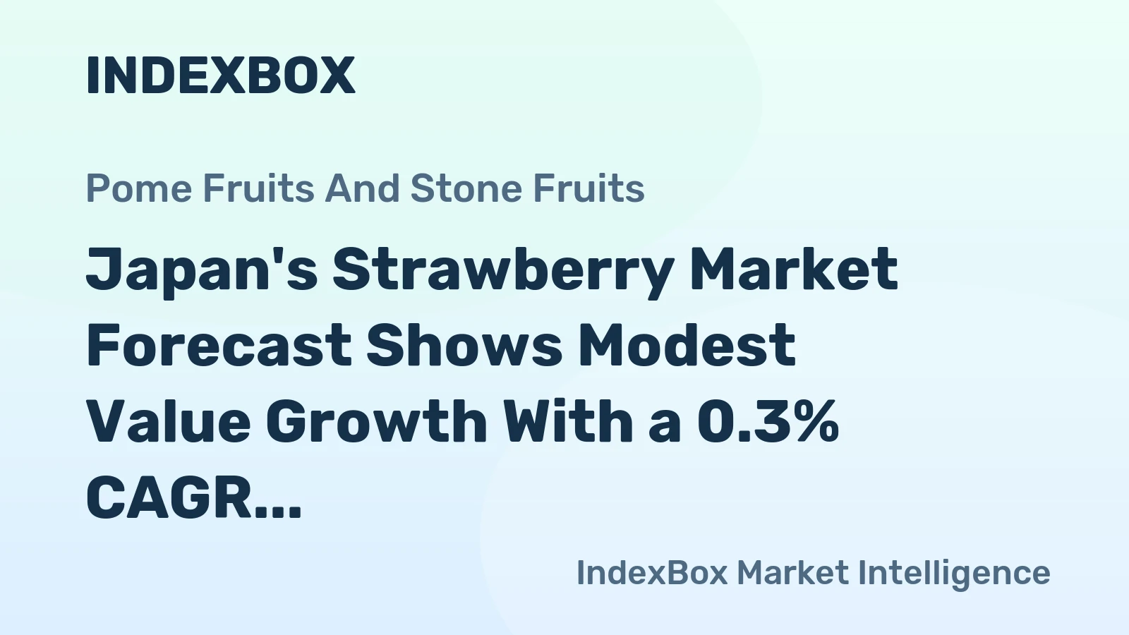 Japan's Strawberry Market Forecast Shows Modest Value Growth With a 0.3% CAGR Through 2035