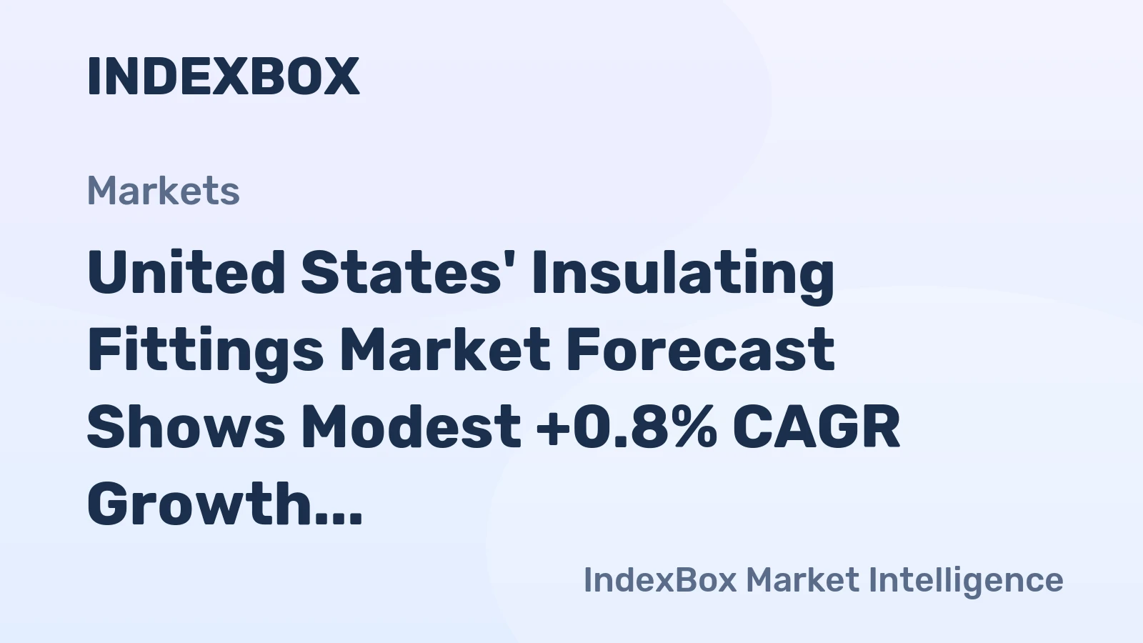 United States' Insulating Fittings Market Forecast Shows Modest +0.8% CAGR Growth Through 2035