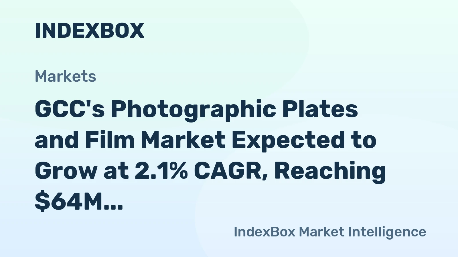 GCC's Photographic Plates and Film Market Expected to Grow at 2.1% CAGR, Reaching $64M by 2035