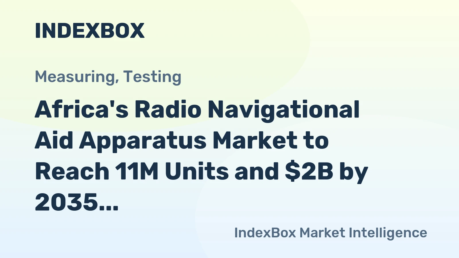 Africa's Radio Navigational Aid Apparatus Market to Reach 11M Units and $2B by 2035