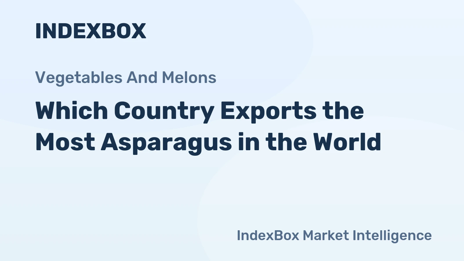 Which Country Exports the Most Asparagus in the World?