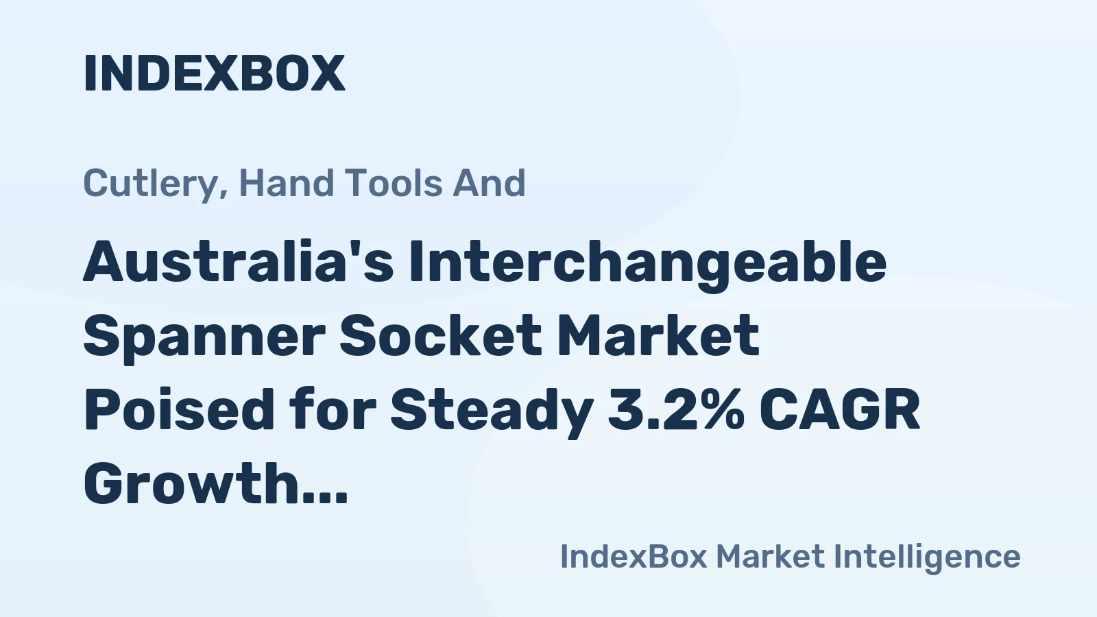 Australia's Interchangeable Spanner Socket Market Poised for Steady 3.2% CAGR Growth Through 2035