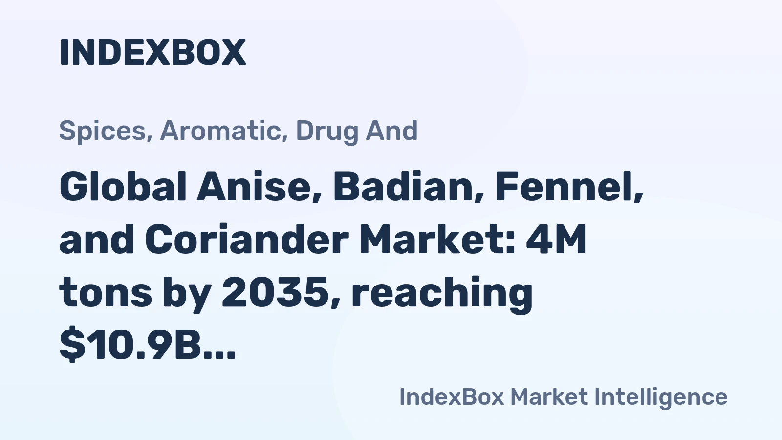 Global Anise, Badian, Fennel, and Coriander Market: 4M tons by 2035, reaching $10.9B in value