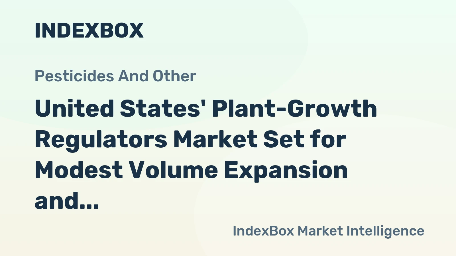United States' Plant-Growth Regulators Market Set for Modest Volume Expansion and Steadier Value Growth