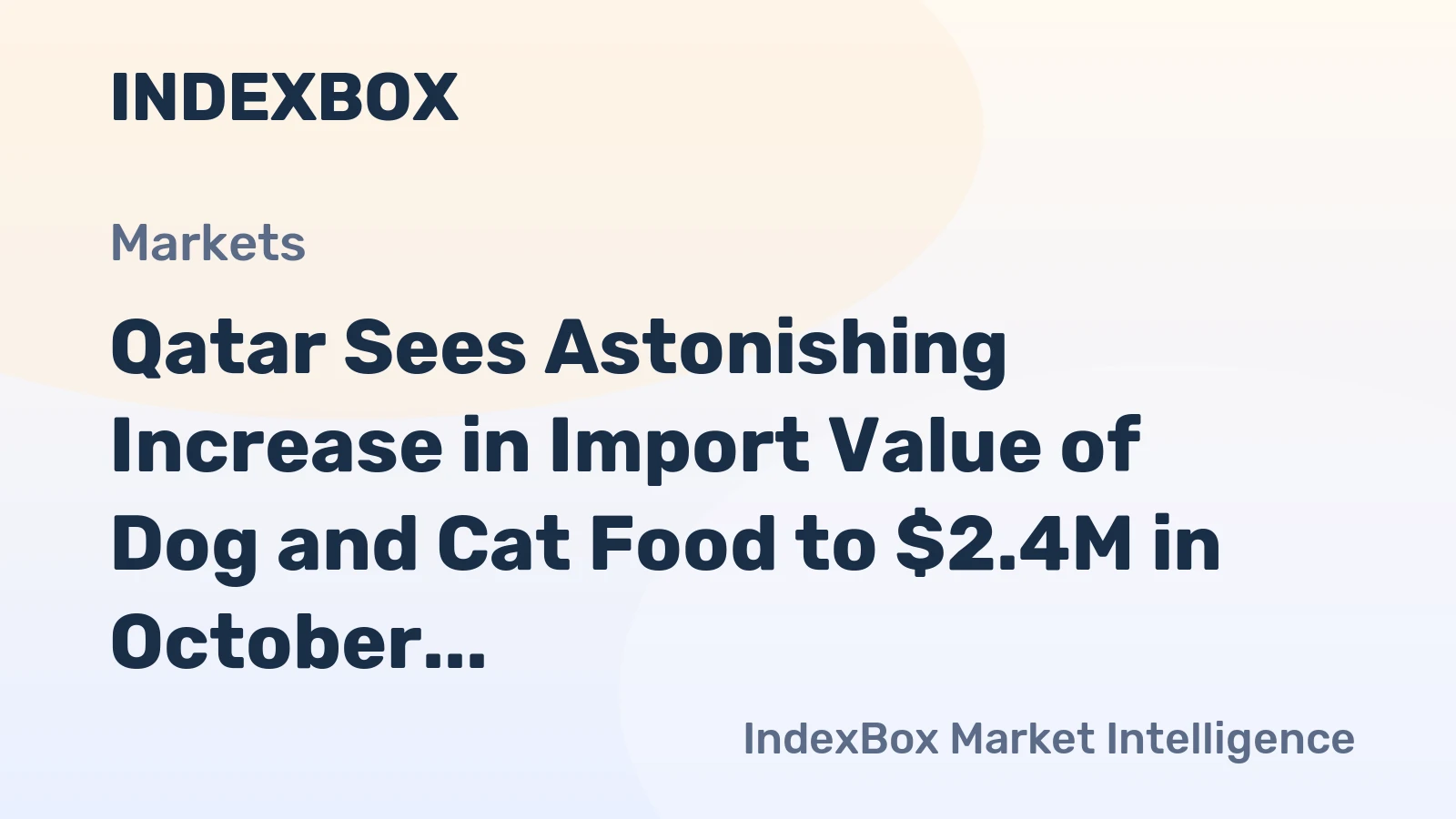 Qatar Sees Astonishing Increase in Import Value of Dog and Cat Food to $2.4M in October 2023