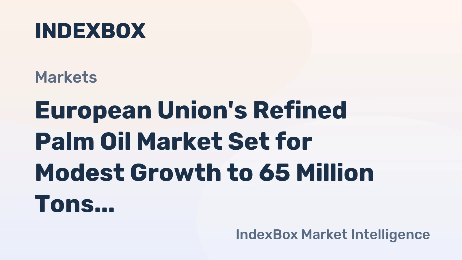 European Union's Refined Palm Oil Market Set for Modest Growth to 65 Million Tons by 2035