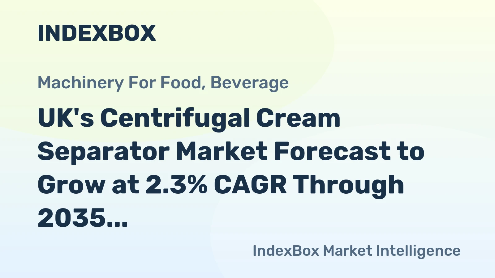 UK's Centrifugal Cream Separator Market Forecast to Grow at 2.3% CAGR Through 2035