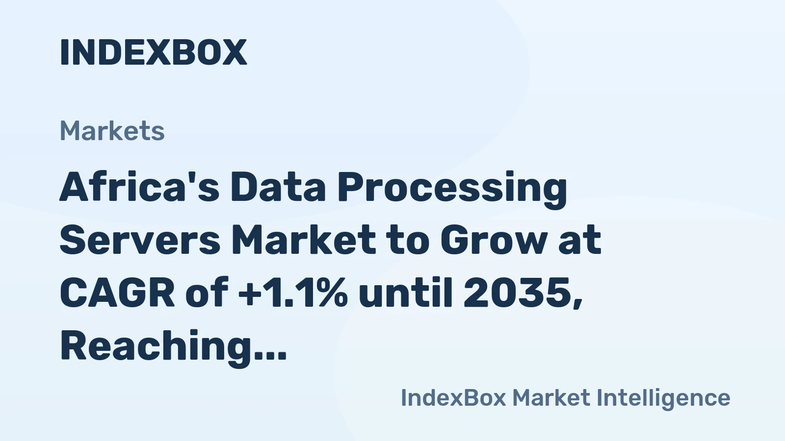 Africa's Data Processing Servers Market to Grow at CAGR of +1.1% until 2035, Reaching $4.6B in Value