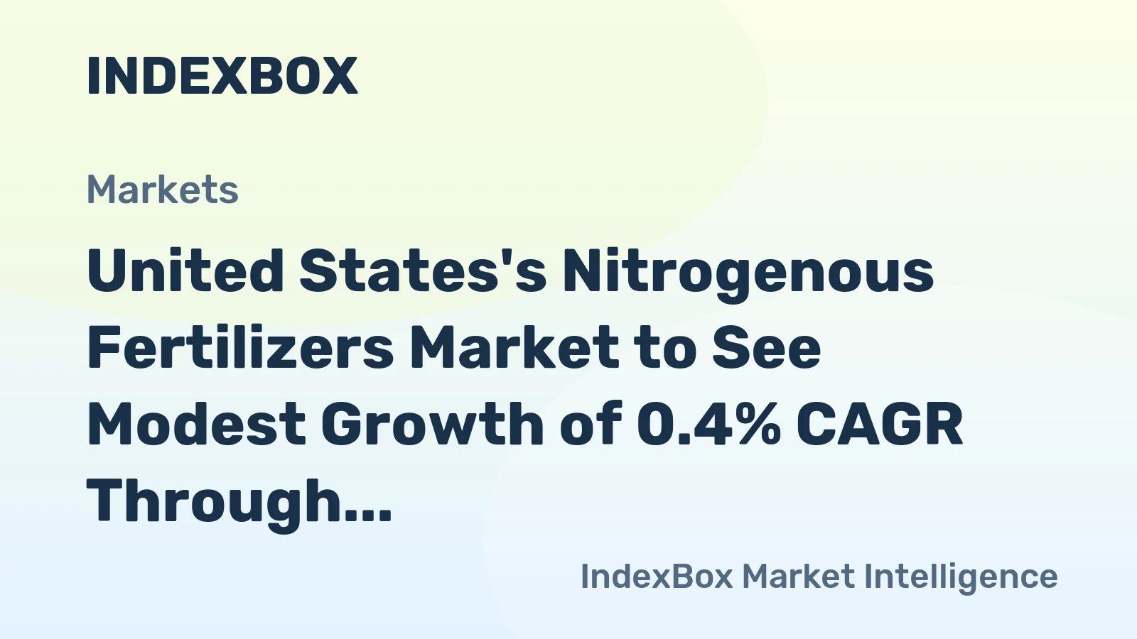 United States's Nitrogenous Fertilizers Market to See Modest Growth of 0.4% CAGR Through 2035