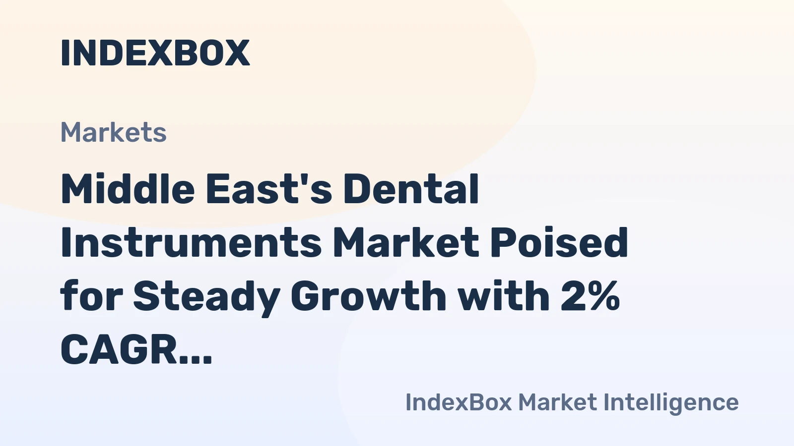 Middle East's Dental Instruments Market Poised for Steady Growth with 2% CAGR in Value Through 2035