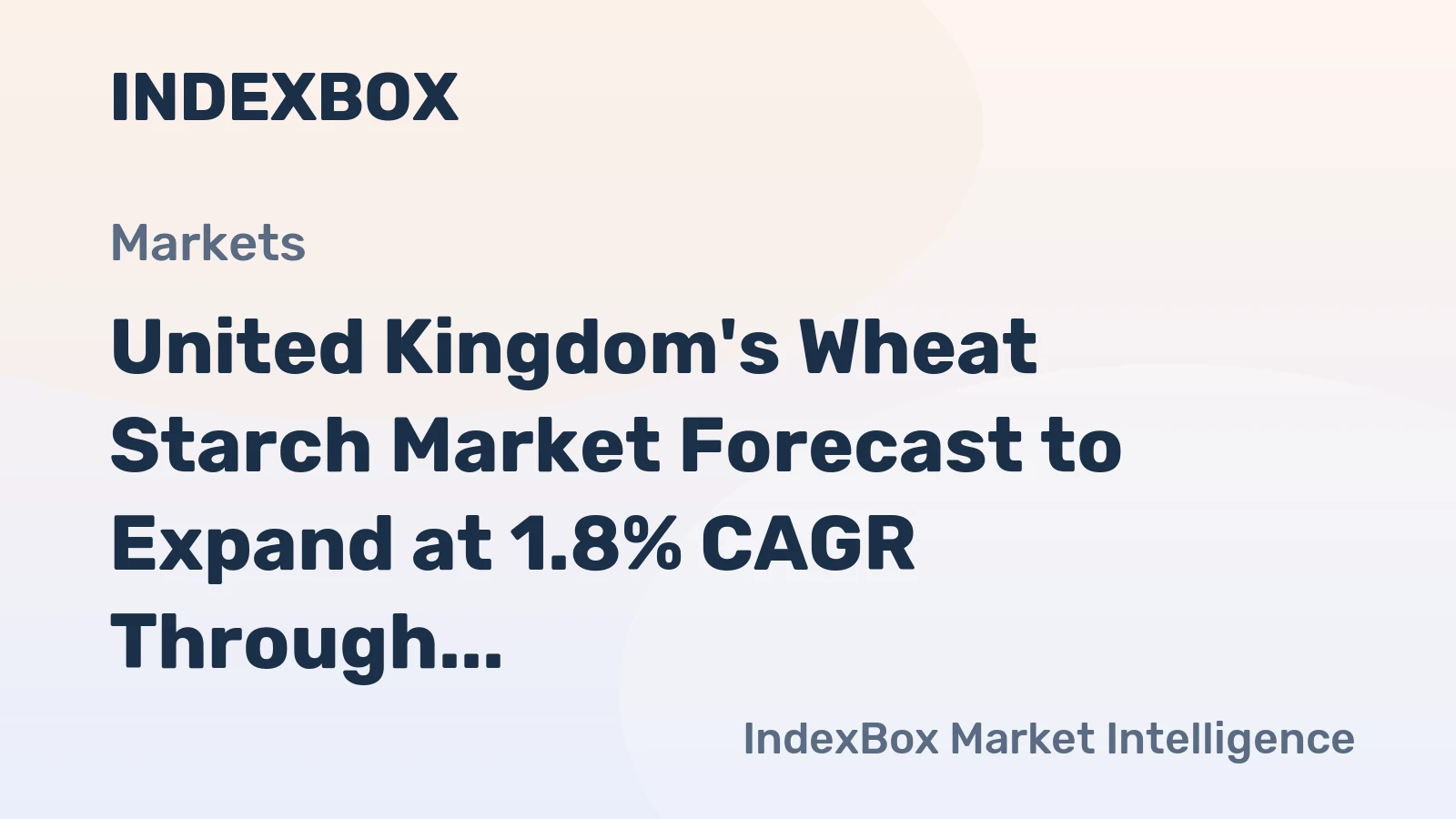 United Kingdom's Wheat Starch Market Forecast to Expand at 1.8% CAGR Through 2035