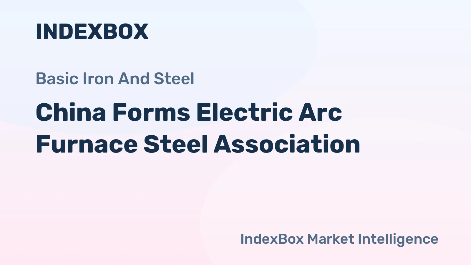 China Forms Electric Arc Furnace Steel Association