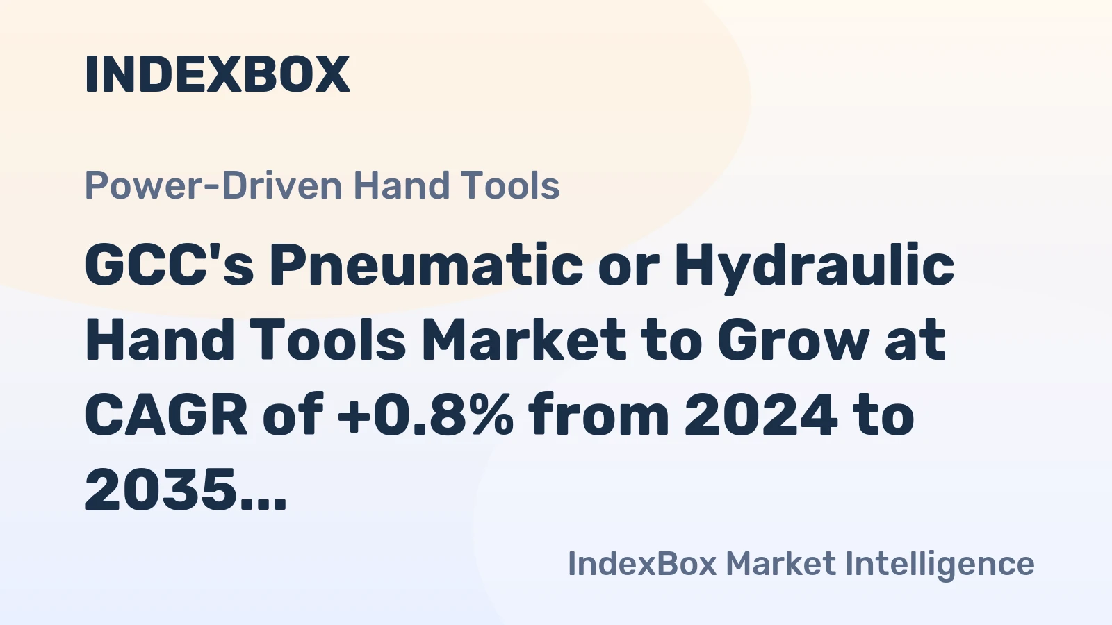 GCC's Pneumatic or Hydraulic Hand Tools Market to Grow at CAGR of +0.8% from 2024 to 2035, Reaching 2.2M Units by End of Period