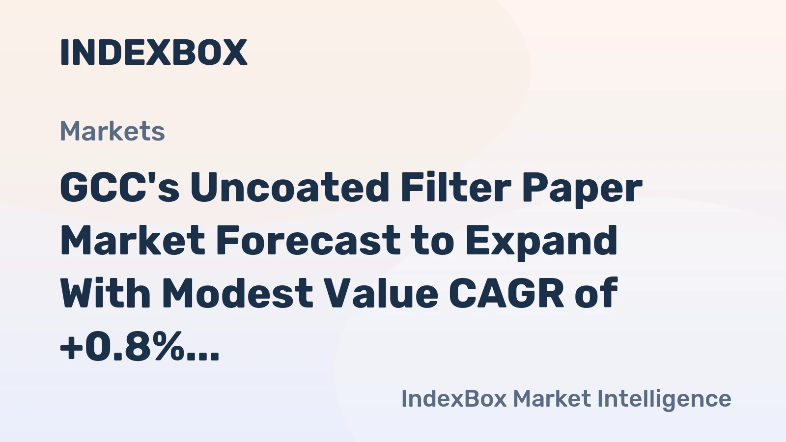 GCC's Uncoated Filter Paper Market Forecast to Expand With Modest Value CAGR of +0.8% Through 2035