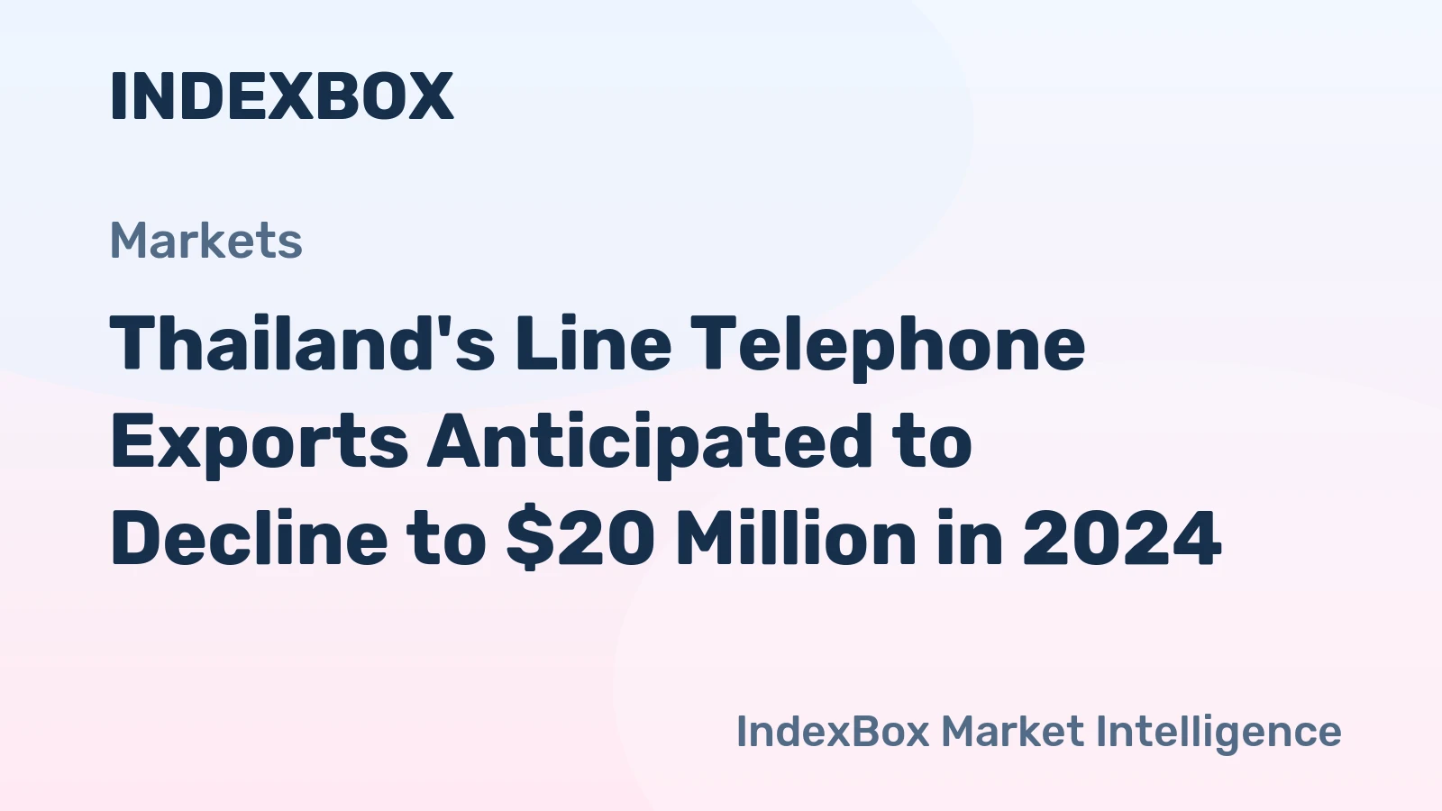 Thailand's Line Telephone Exports Anticipated to Decline to $20 Million in 2024