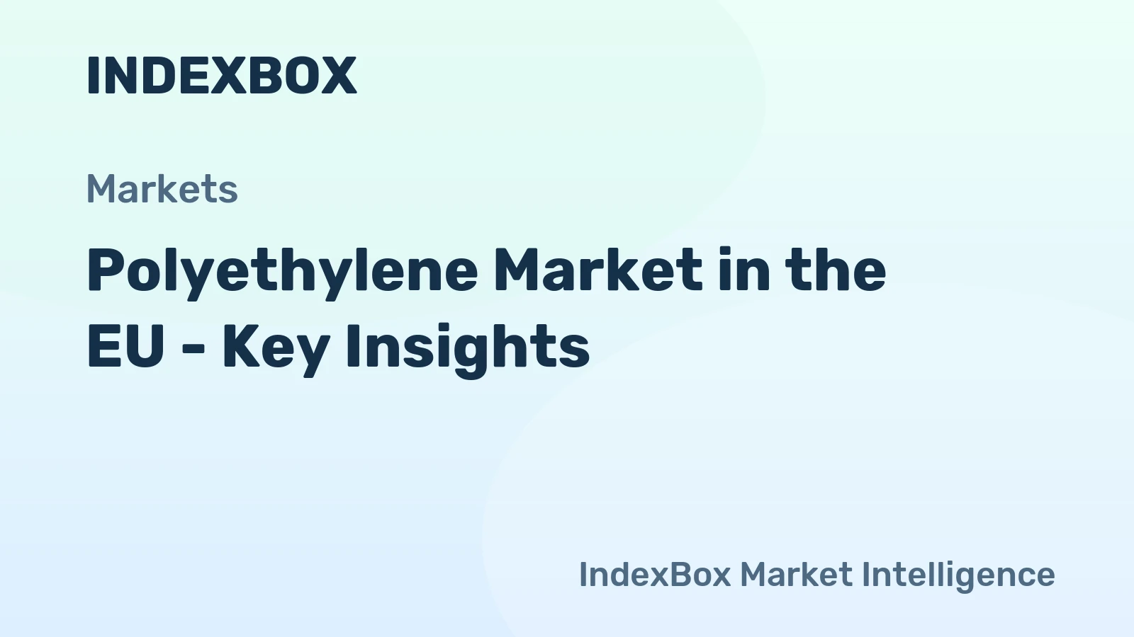 Polyethylene Market in the EU - Key Insights