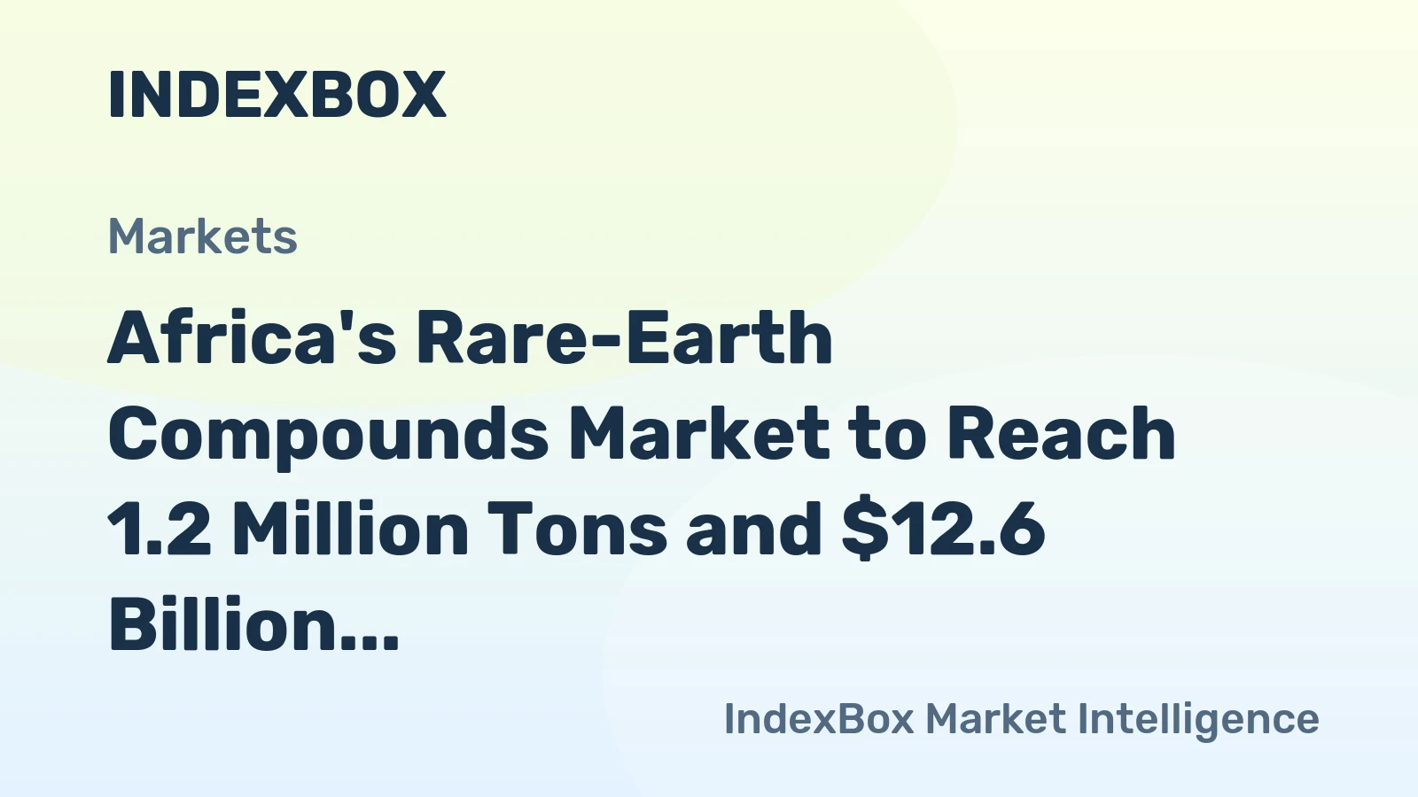 Africa's Rare-Earth Compounds Market to Reach 1.2 Million Tons and $12.6 Billion by 2035