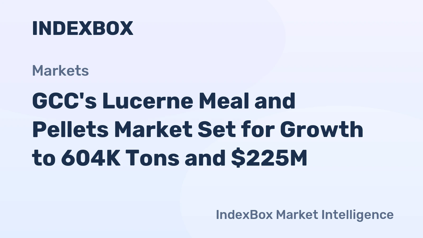 GCC's Lucerne Meal and Pellets Market Set for Growth to 604K Tons and $225M