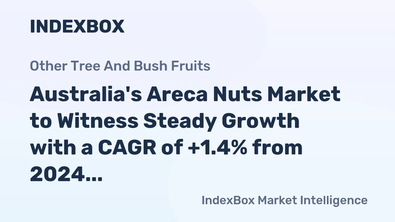 Australia's Areca Nuts Market to Witness Steady Growth with a CAGR of +1.4% from 2024 to 2035, Reaching 30 Tons in Volume