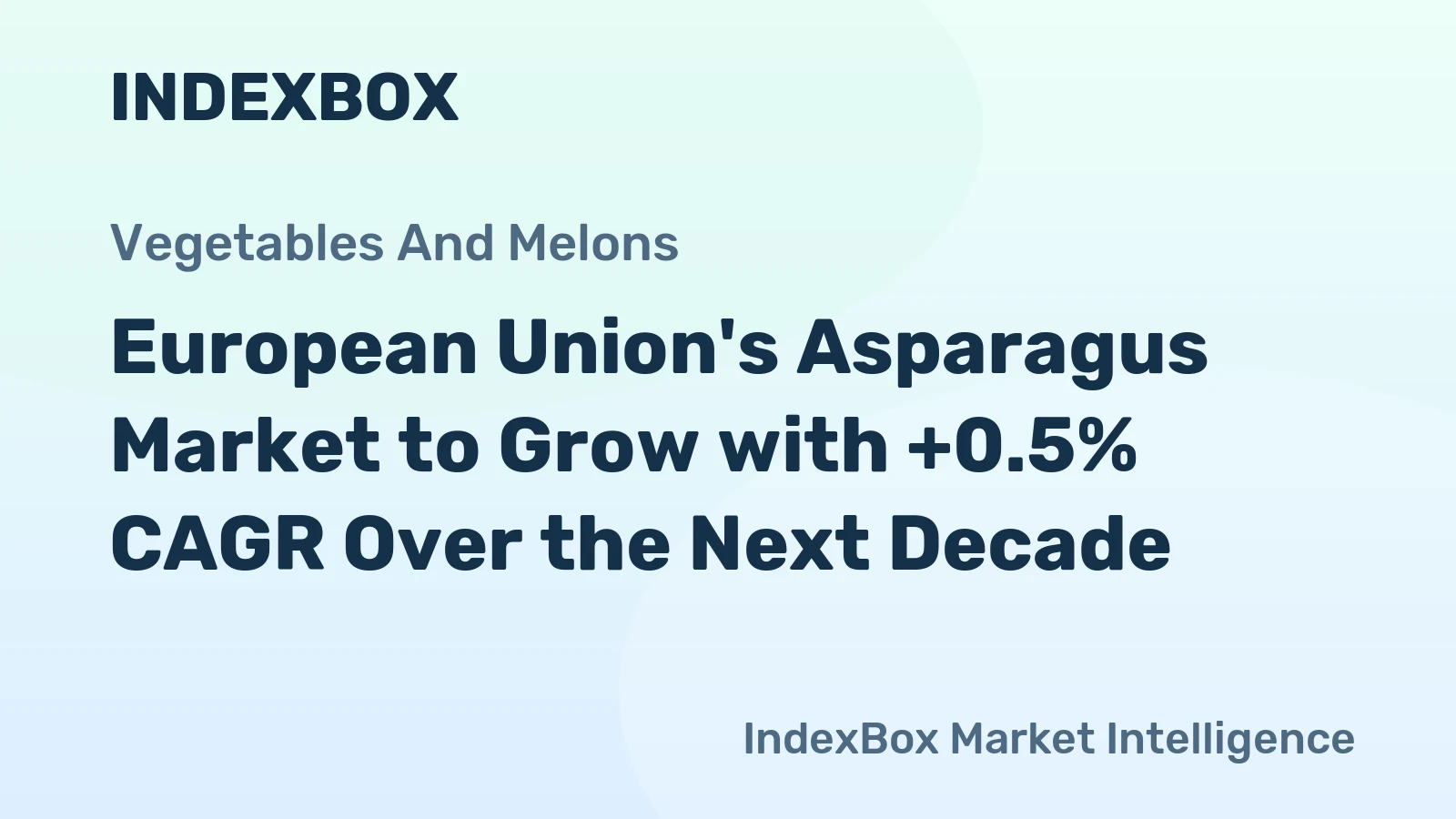 European Union's Asparagus Market to Grow with +0.5% CAGR Over the Next Decade