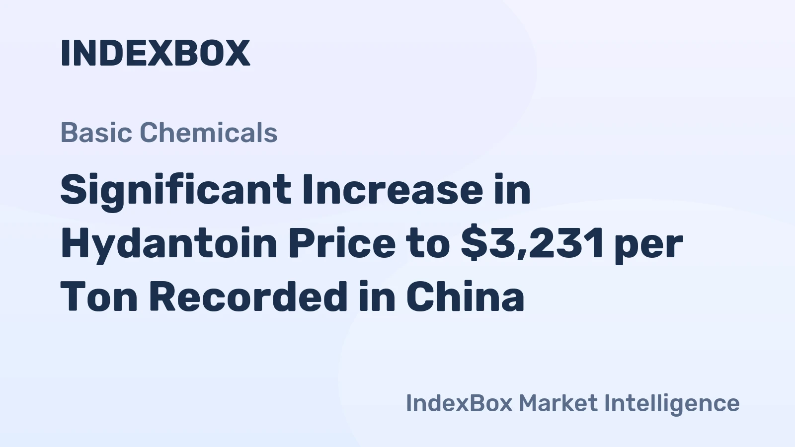 Significant Increase in Hydantoin Price to $3,231 per Ton Recorded in China