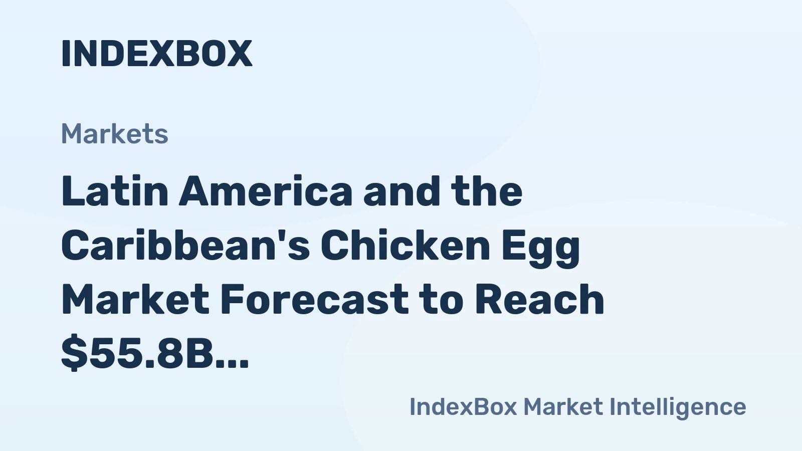 Latin America and the Caribbean's Chicken Egg Market Forecast to Reach $55.8B by 2035 on a 2.9% Value CAGR