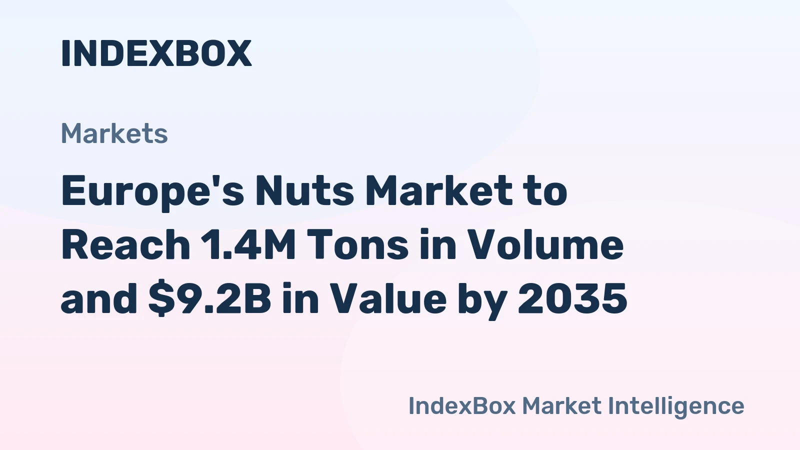 Europe's Nuts Market to Reach 1.4M Tons in Volume and $9.2B in Value by 2035
